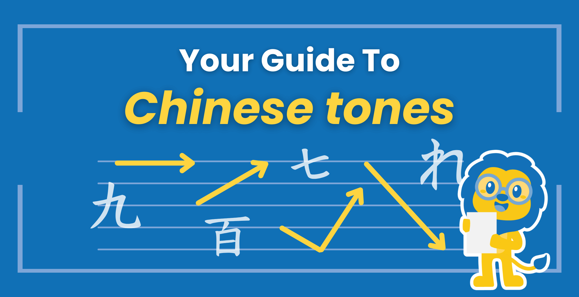 Chinese Tones Guide || HOW TO Learn and Remember the Four Tones